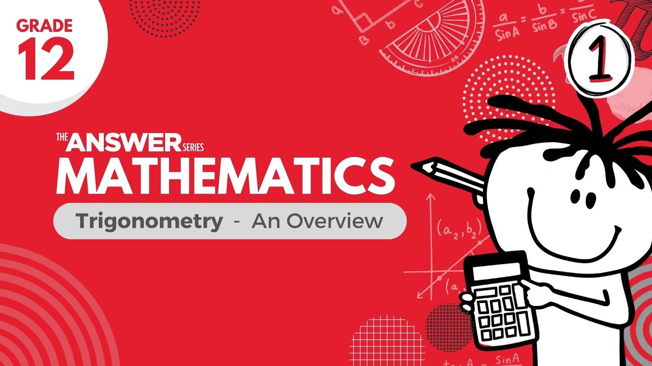 GR 12 MATHS TRIG – An Overview #1 - YouTube