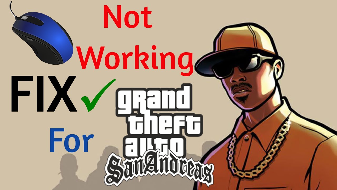 HOW TO FIX MOUSE NOT WORKING IN GTA SAN ANDREAS LETITTECHZ YouTube HOW TO FIX MOUSE NOT WORKING IN GTA SAN ANDREAS LETITTECHZ YouTube