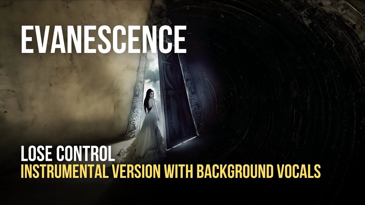 Evanescence - Lose Control (Instrumental With Background Vocals) { CC ...