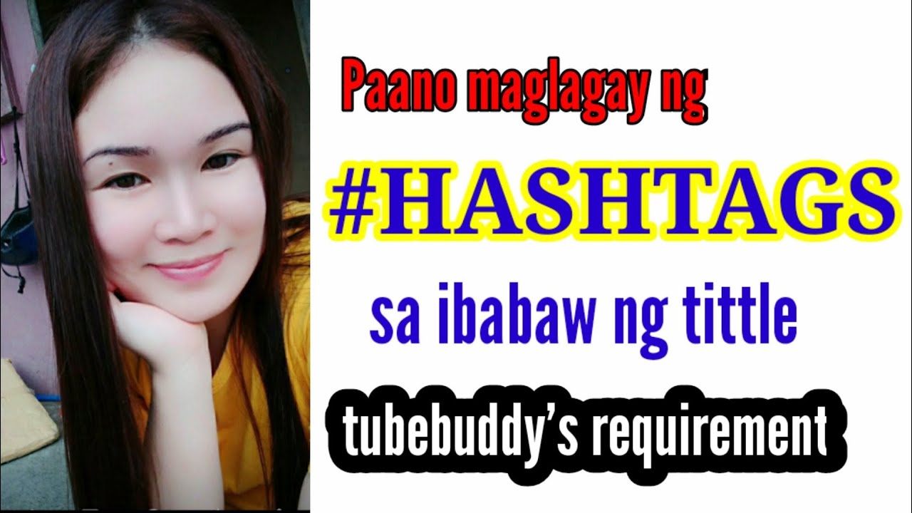 Paano maglagay ng tags or hastags sa ibabaw ng ating title - YouTube