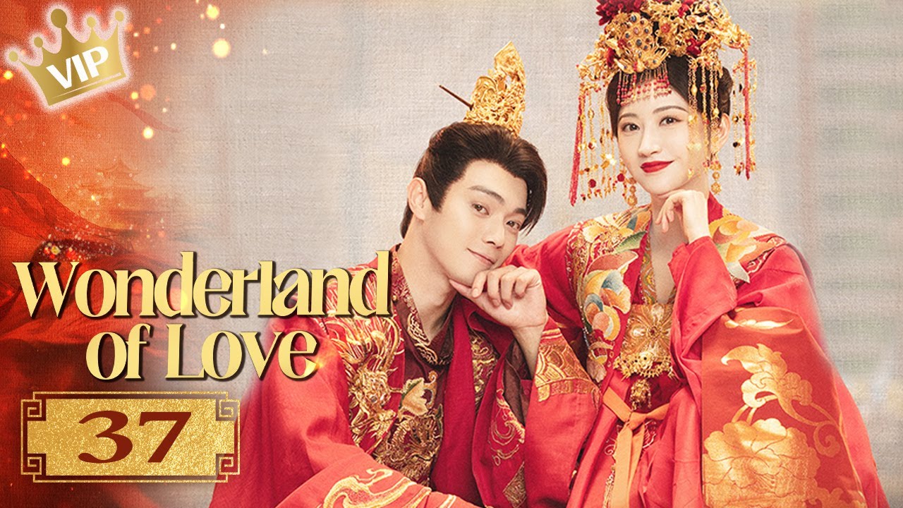 【VIP】Wonderland of Love 37 | Starring: Xu Kai, Jing Tian | 乐游原 ENG SUB ...