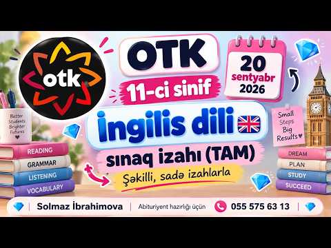 OTK 20 sentyabr 2026 - İngilis dili | 11-ci sinif buraxılış imtahanı izah | 20.09.2026 - TAM