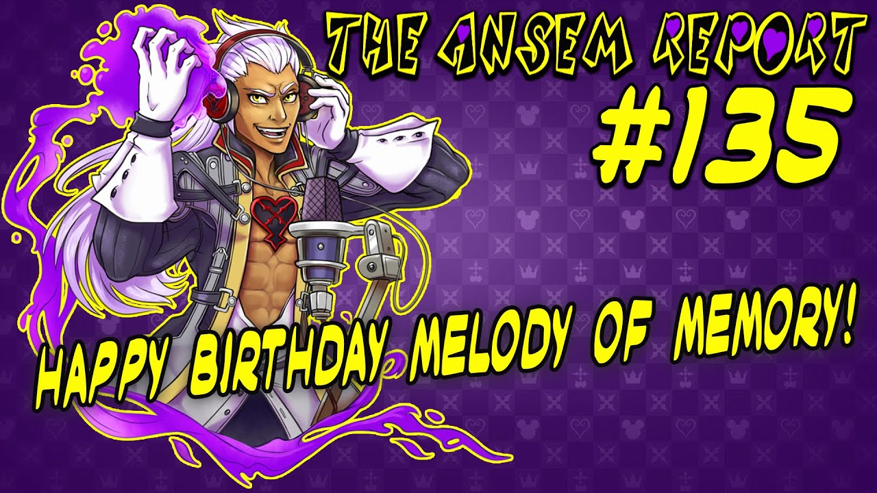 Happy Birthday Melody Of Memory! | The Ansem Report Podcast #135 - YouTube