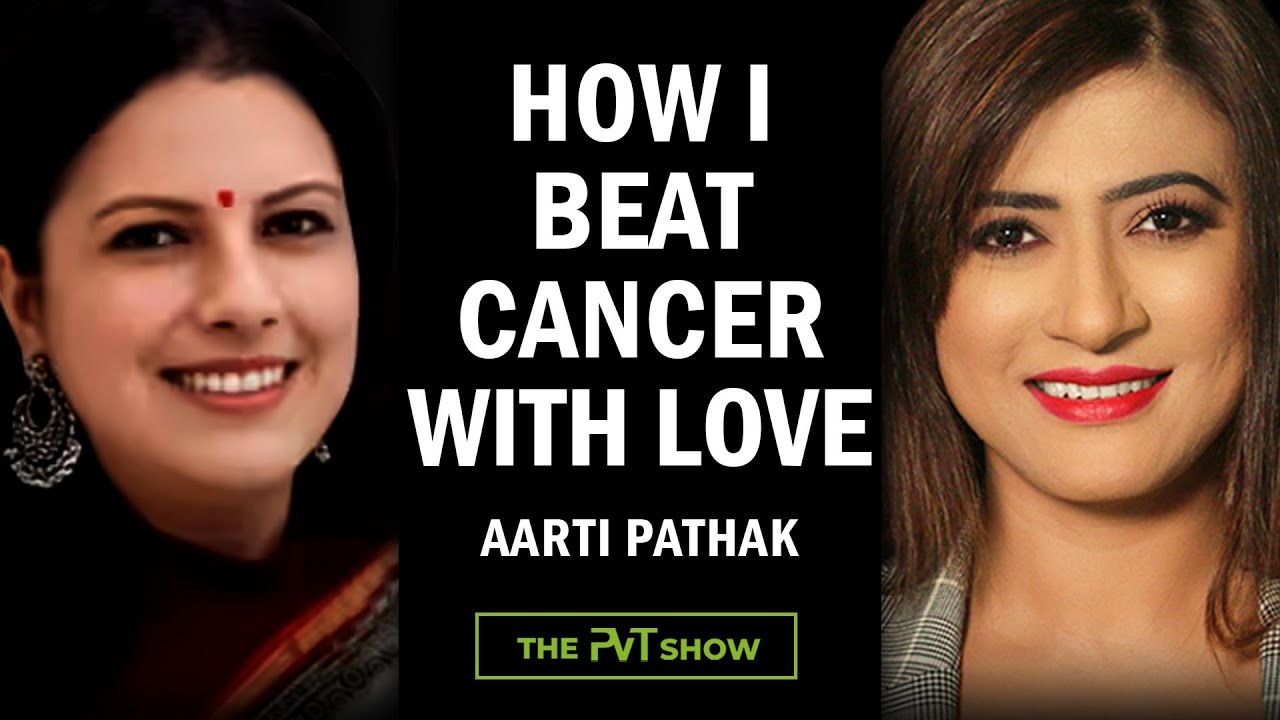 Defeating Breast Cancer | Faith | Food | Medicine & Surrender | Aarti ...