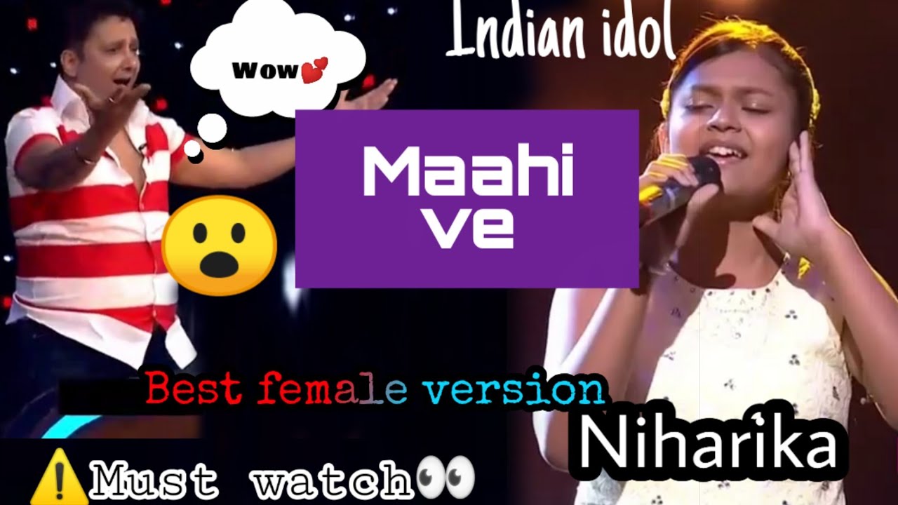 Mahi ve song by निहारीका l best female version...|⚠️must watch. - YouTube
