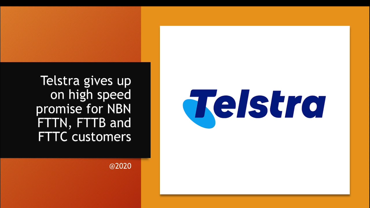 Telstra gives up on high speed promise for NBN FTTN, FTTB and FTTC ...