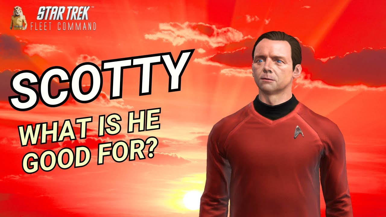 Scotty | How to play Star Trek Fleet Command | Outside Views STFC - YouTube