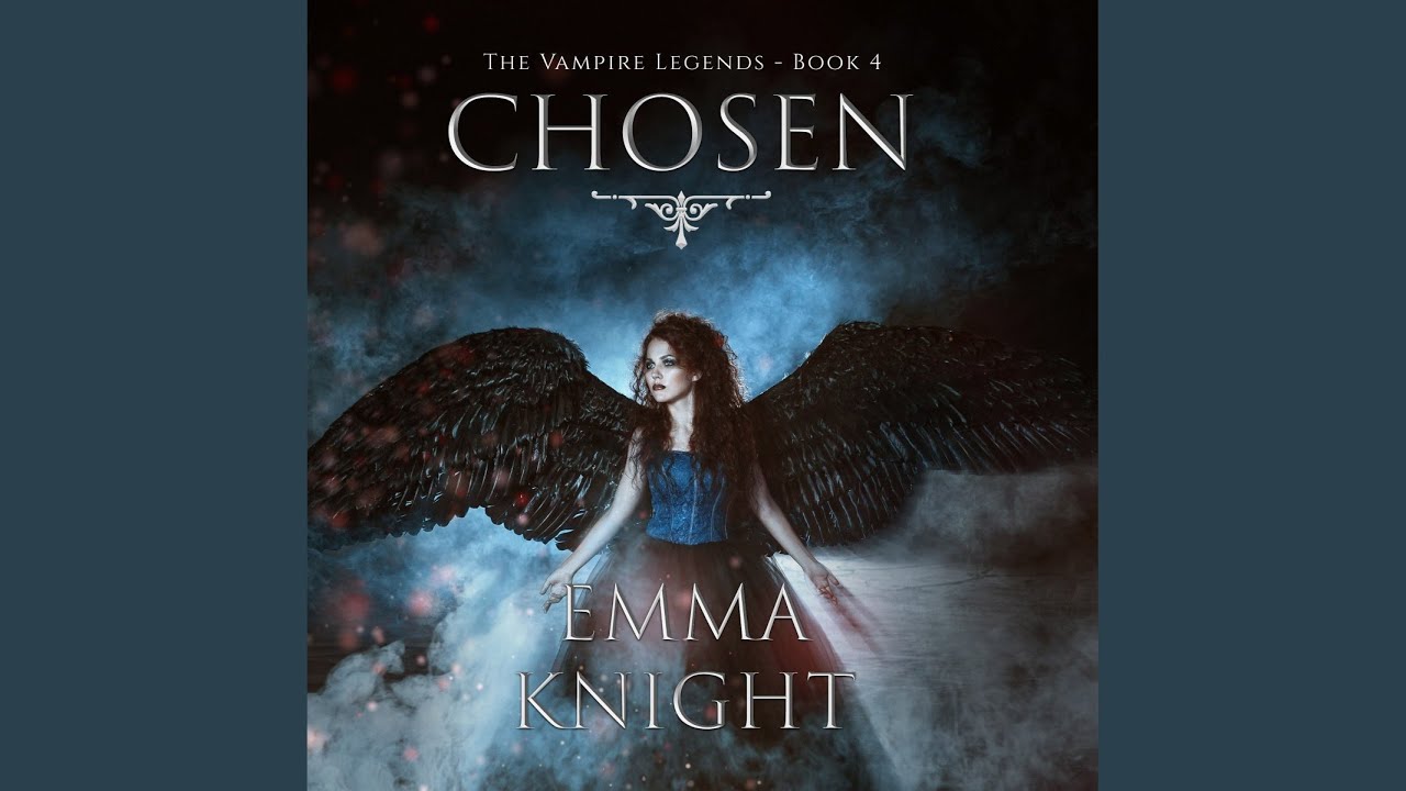 Chapter 18.2 - Chosen (Book #4 of the Vampire Legends) - YouTube