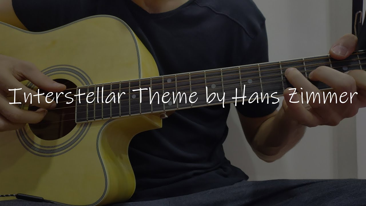 Interstellar Theme - Hans Zimmer || Fingerstyle Guitar Cover - YouTube
