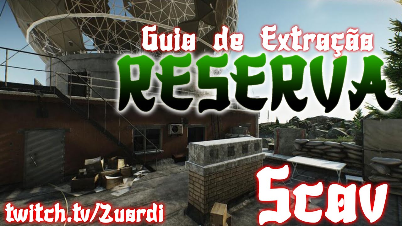 Reserva - Extração Scav - Escape From Tarkov - YouTube