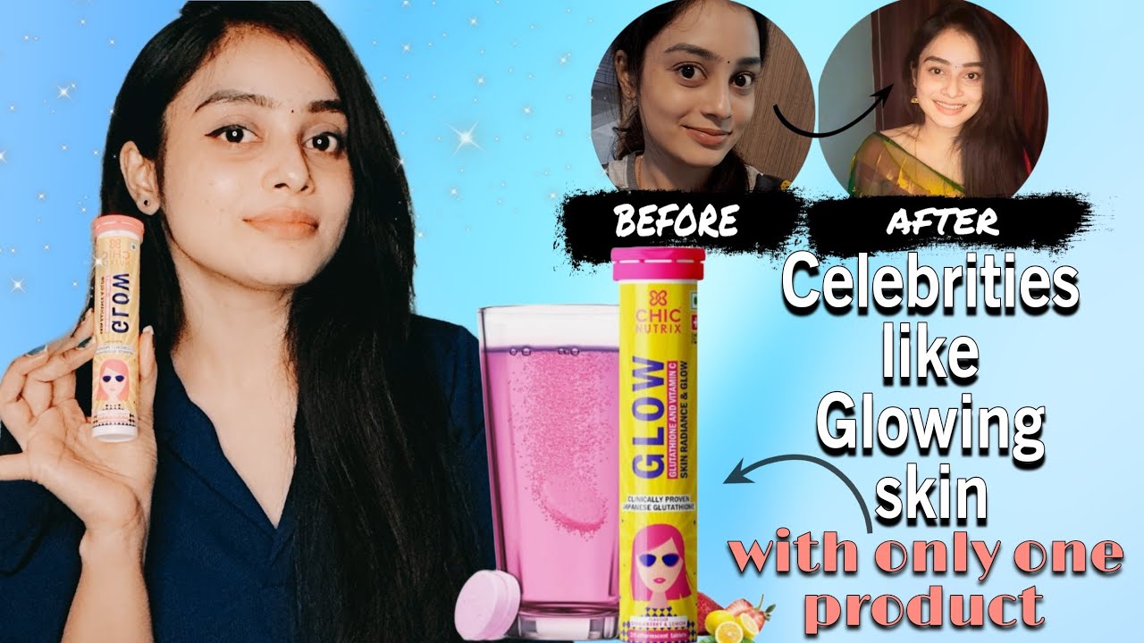 CelebritiesలాగాGlowing skin కావాలి అనుకుంటే ఈ ఒక్క productసరిపోతుంది/Chic Nutrix Skin Glow ...