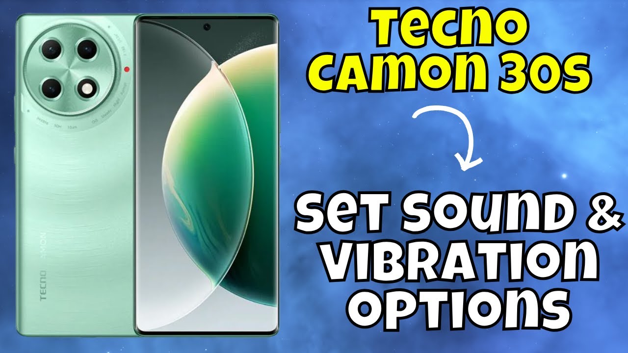 Tecno Camon 30s Sound & Vibration Settings || How to set sound ...