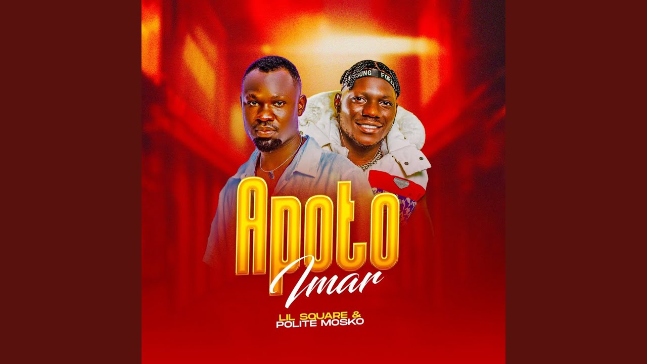 Apoto imar by polite mosko and lil square (feat. Lil square) - YouTube