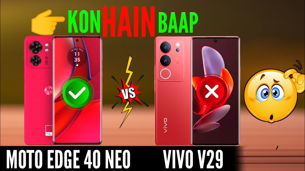 Moto Edge 40 Neo vs Vivo V29||Moto Edge 40 Neo||Vivo V29 - YouTube