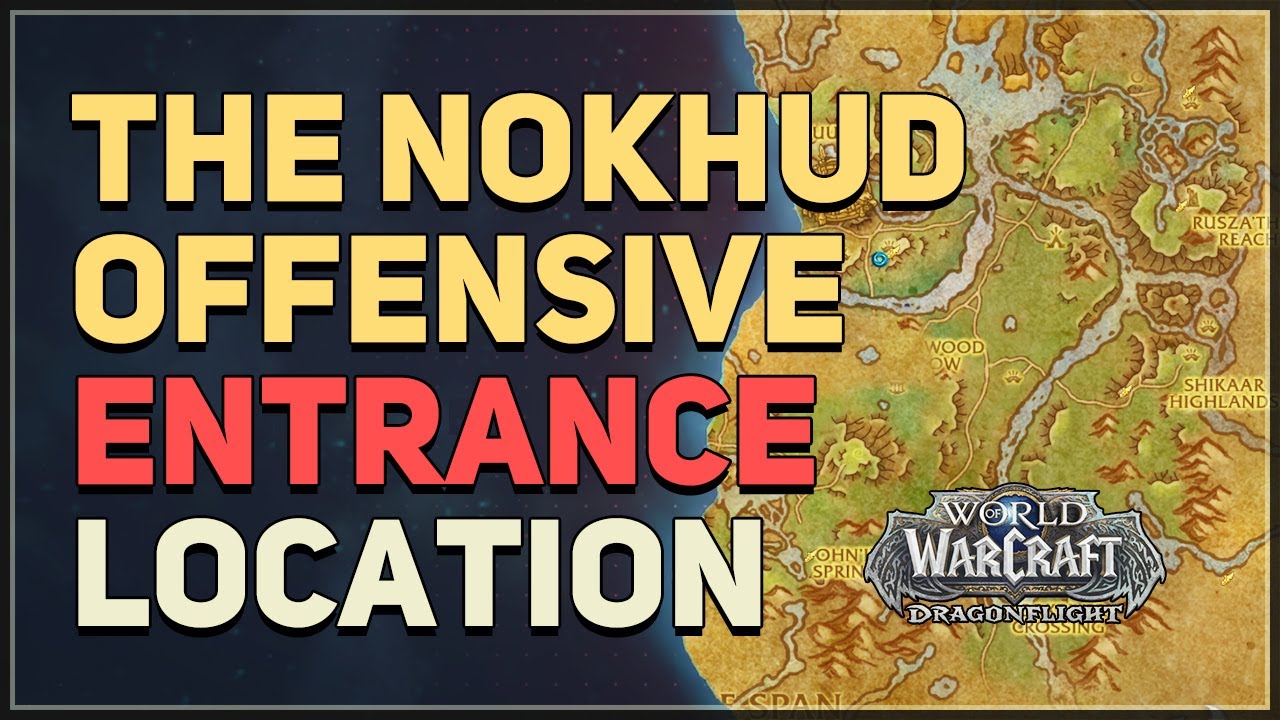 The Nokhud Offensive Entrance Location WoW - YouTube