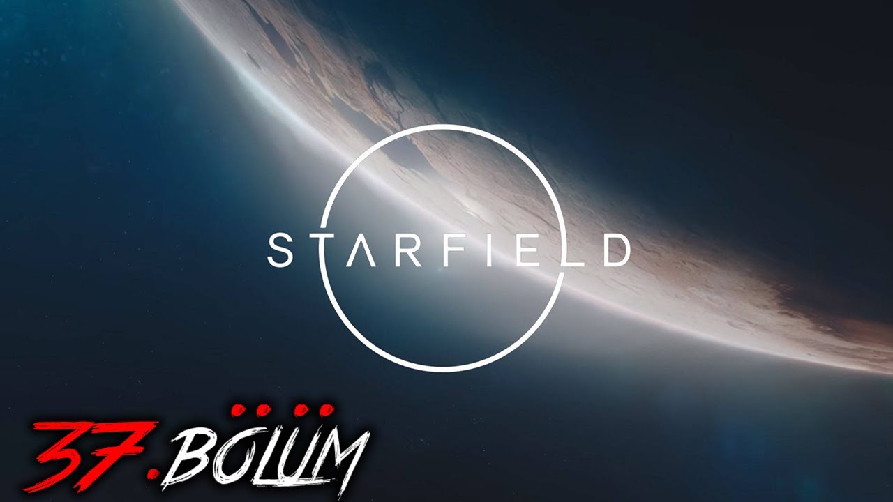 Evrende kaybolduk.. Starfield / 37.Bölüm - YouTube