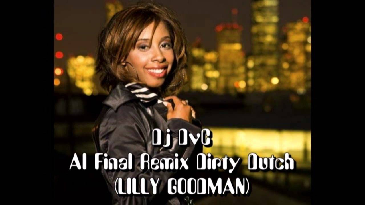 Dj DvC - Al Final Remix Dirty Dutch(LILLY GOODMAN) - YouTube