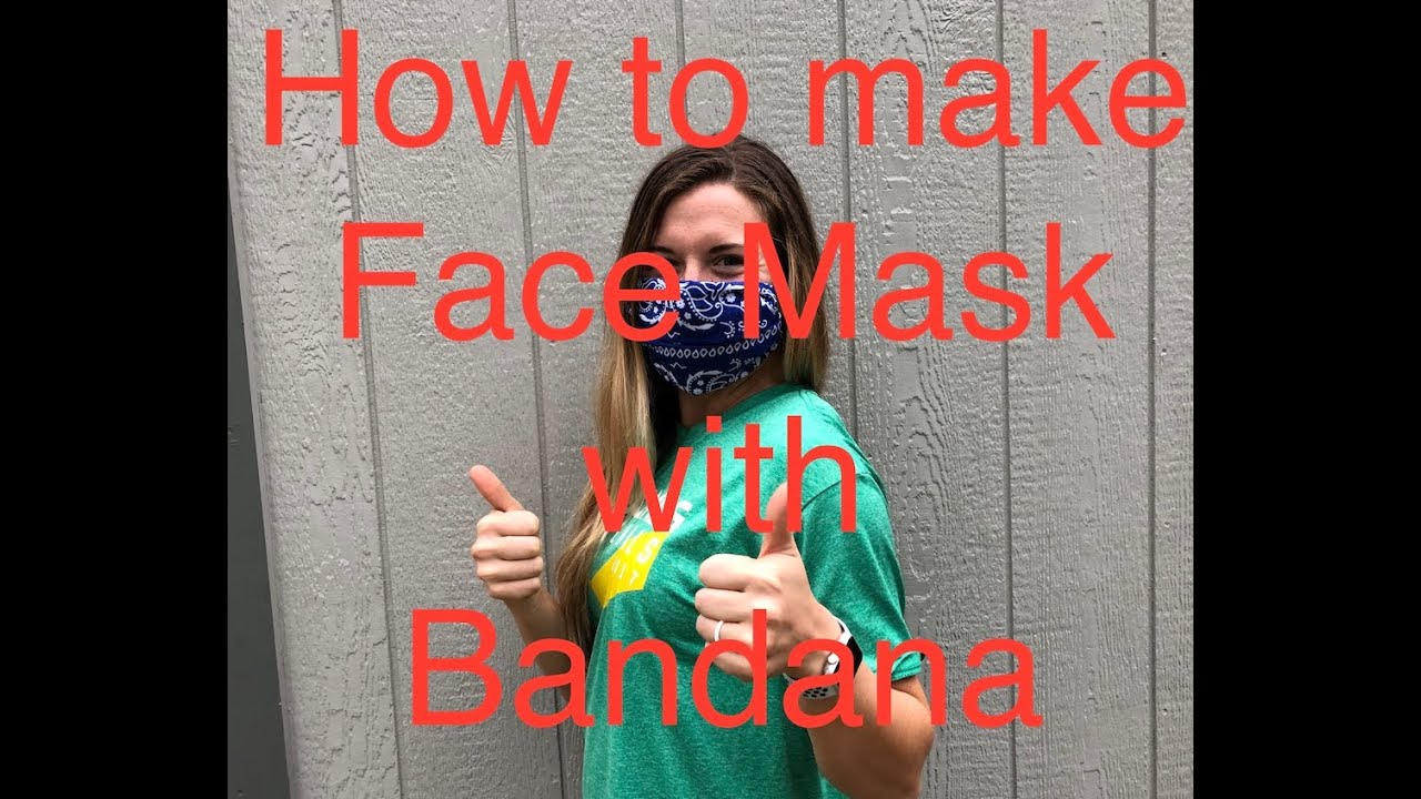 How to make face mask with bandana, NO sewing! - YouTube