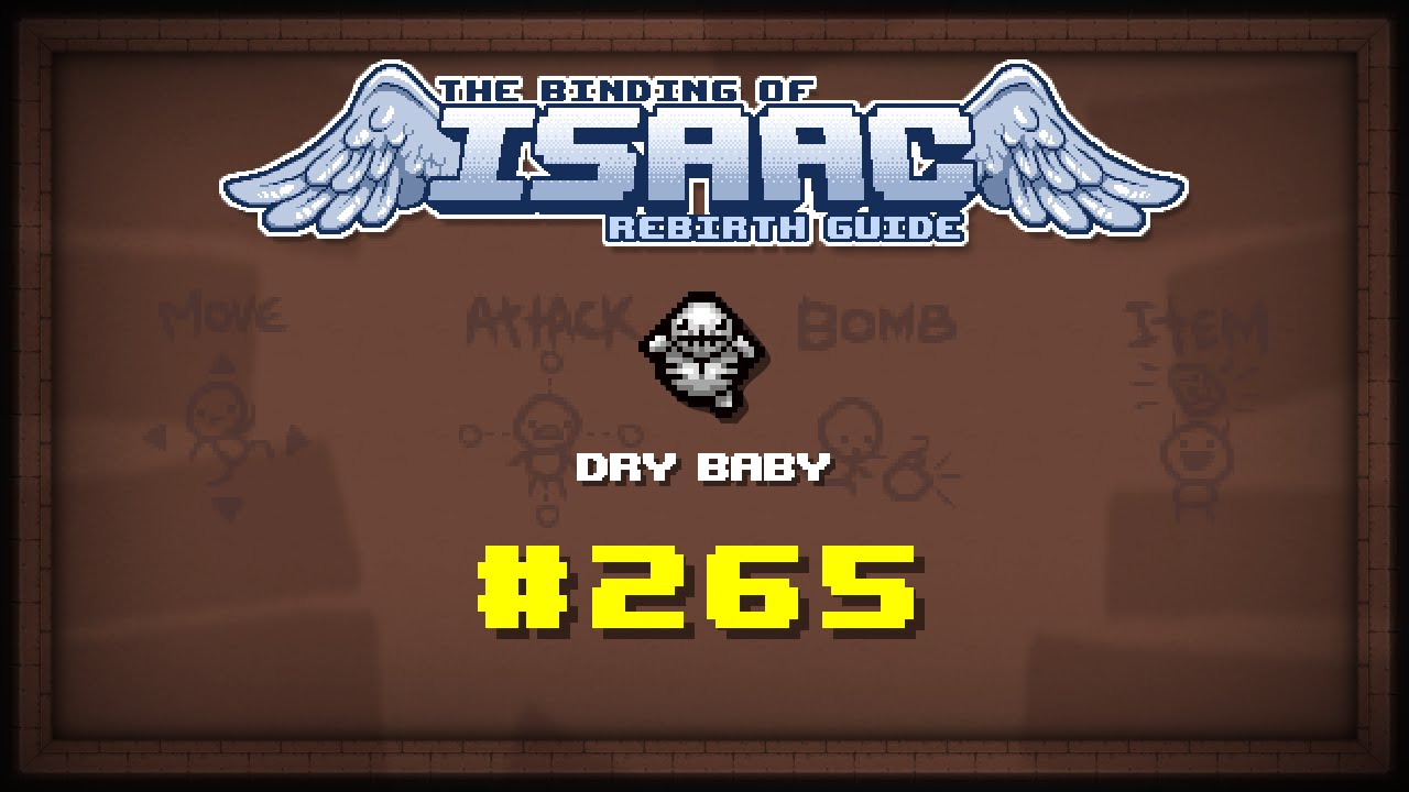 Binding of Isaac: Rebirth Item guide - Dry Baby - YouTube