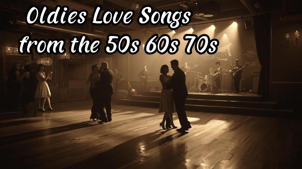Romantic Oldies 50s 60s 70s That Make You Fall in Love Again - YouTube