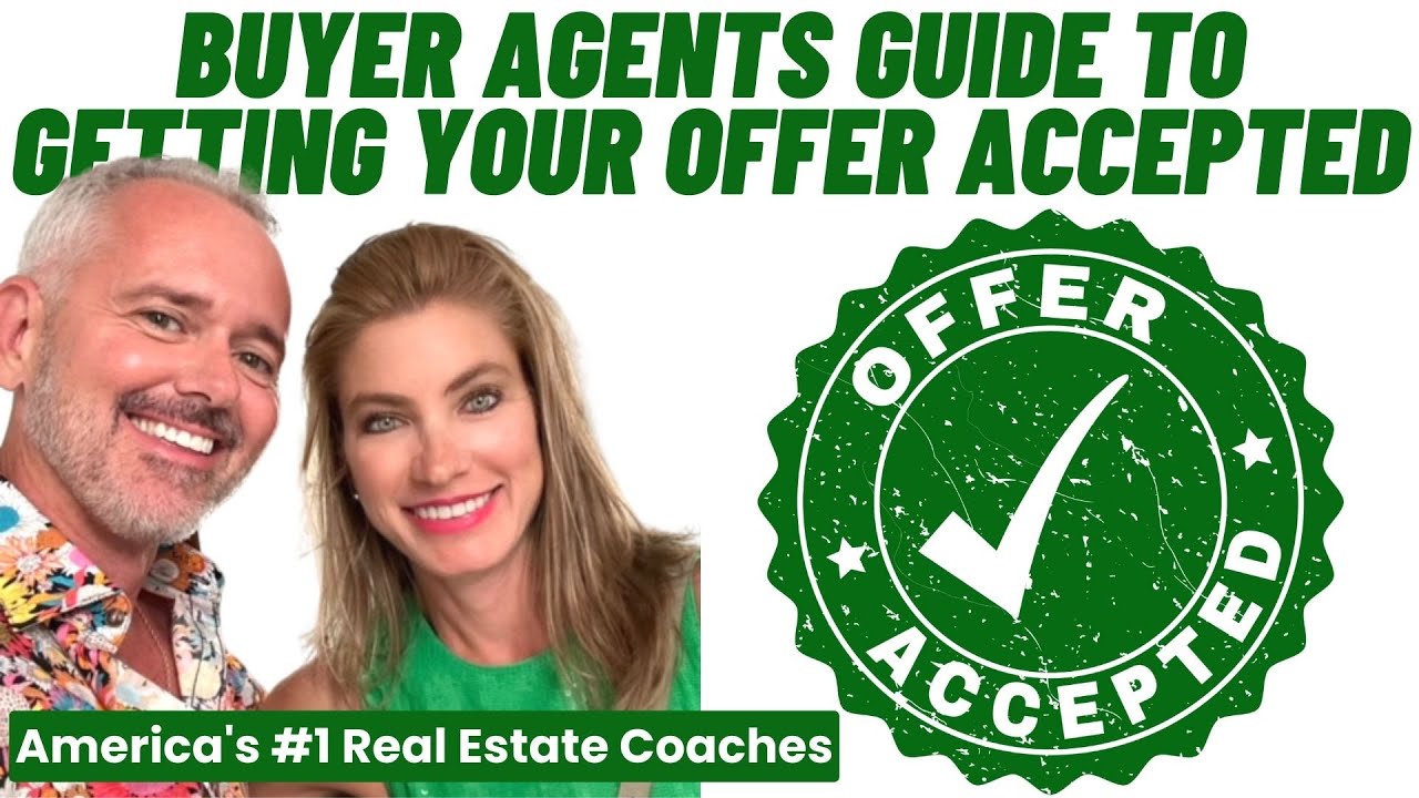 Buyer Agents Guide To Getting Your Offer Accepted - YouTube