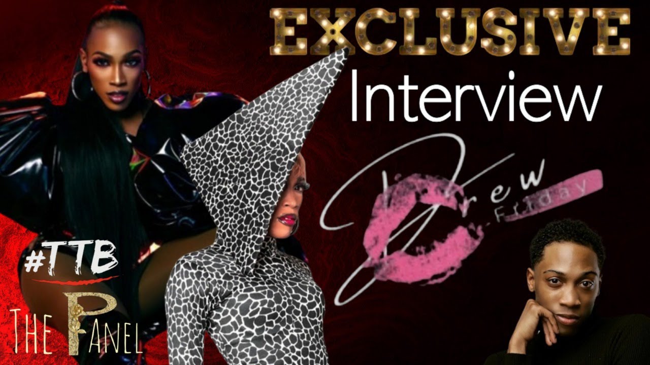 Drew Friday Talks Crush On Ike ?!?!, Joining Chasing Atlanta, Drag ...