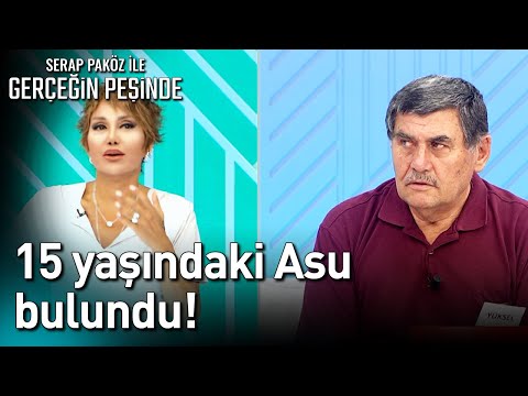 15 Yaşındaki Asu Bulundu! - Gerçeğin Peşinde