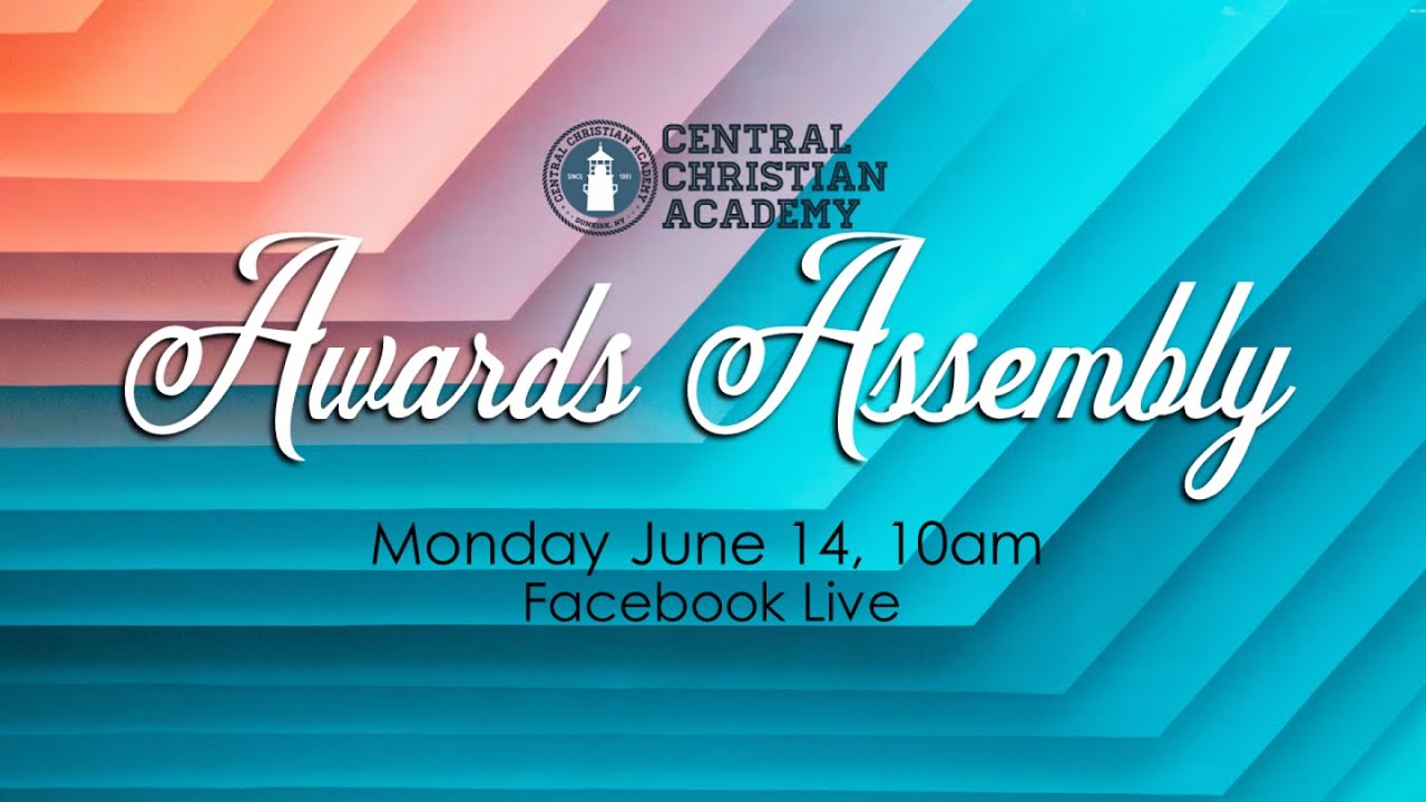 CCA Awards Assembly - 6/14/2021 CCLI:726008 - YouTube