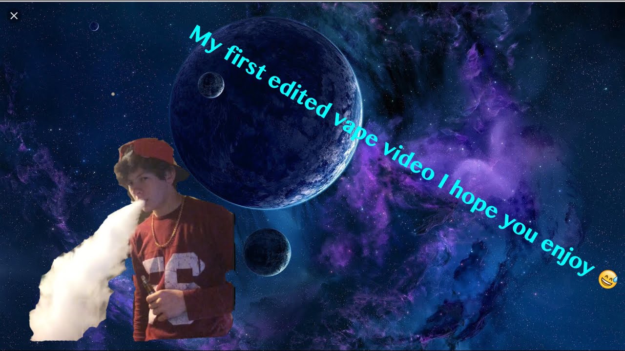 My first vape video editing - YouTube