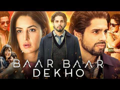 Baar Baar Dekho Movie | Katrina Kaif | Nitya Mehra  | Sayani Gupta | Story Review & Analysis