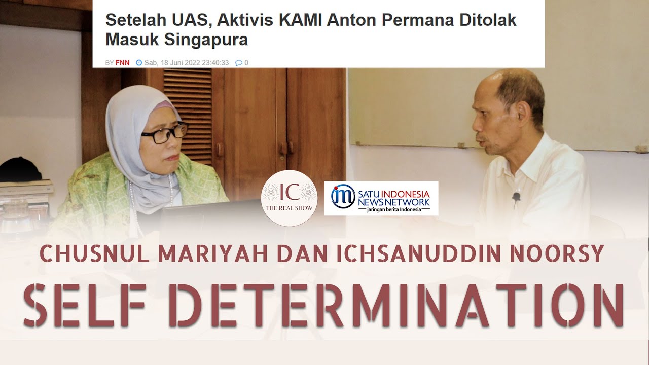 SELF DETERMINATION - CHUSNUL MARIYAH DAN ICHSANUDDIN NOORSY - YouTube