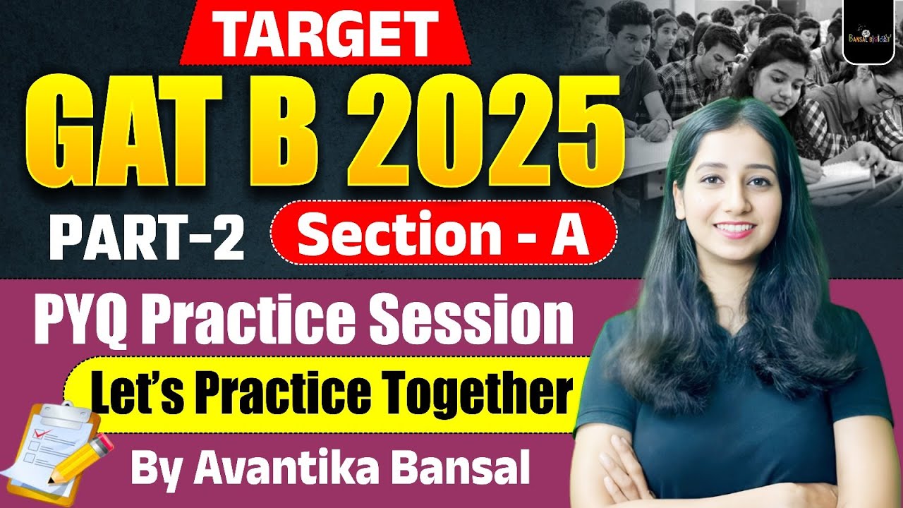 GAT B Section A PYQ Practice Session Part 2 II Target GAT B 2025 II Last 5 year question ...