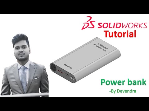 Solidworks Tutorial : How to make a Power Bank ? || By Devendra # ...