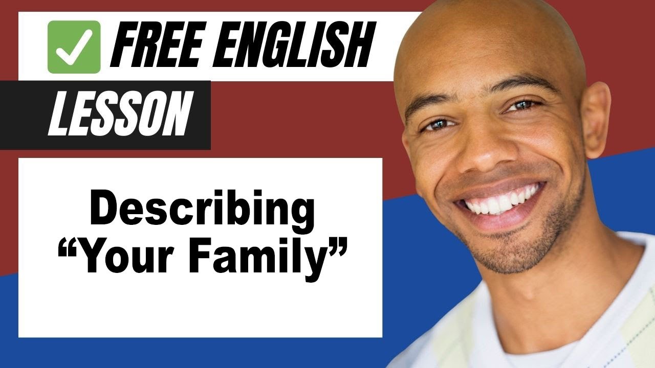 Describe Your Family In English (Easy English Lesso) - YouTube
