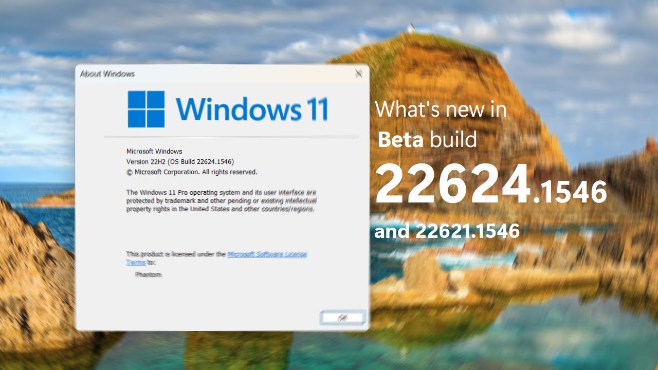 Windows 11 Beta builds 22624.1546 + 22621.1546 and what's new - More ...