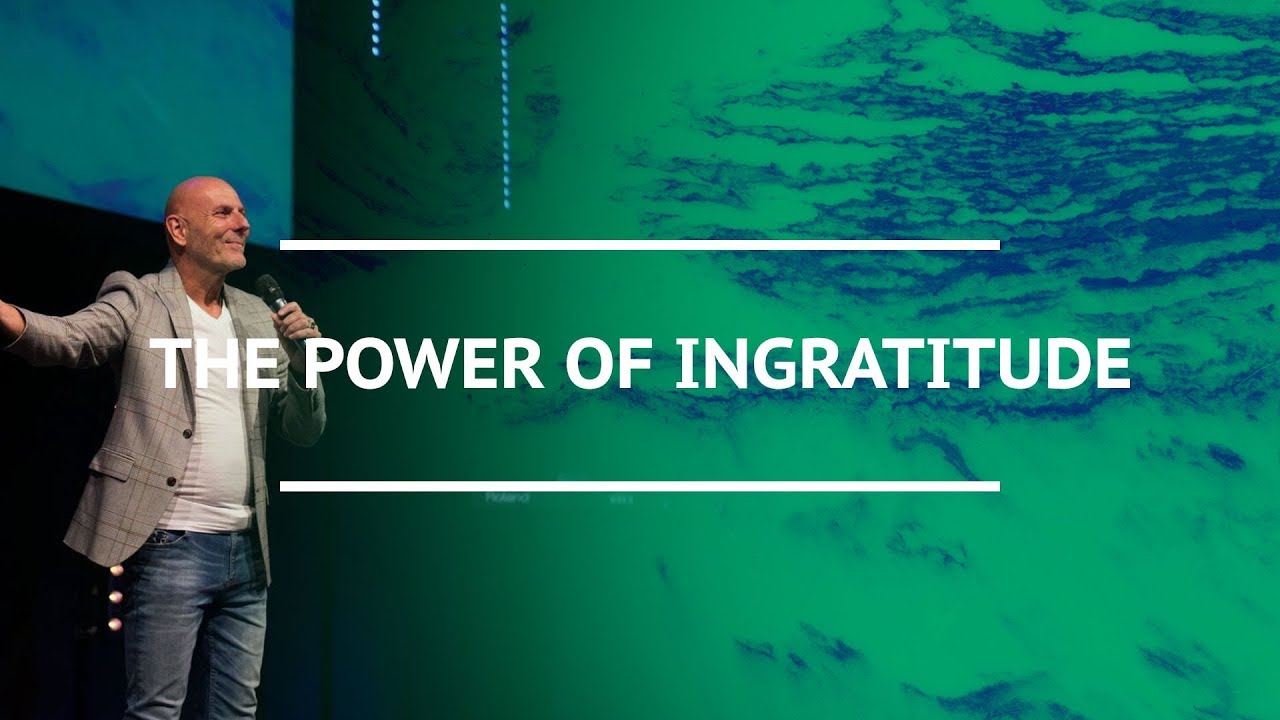 'The Power Of Ingratitude' - Pastor Mark Burchell - YouTube