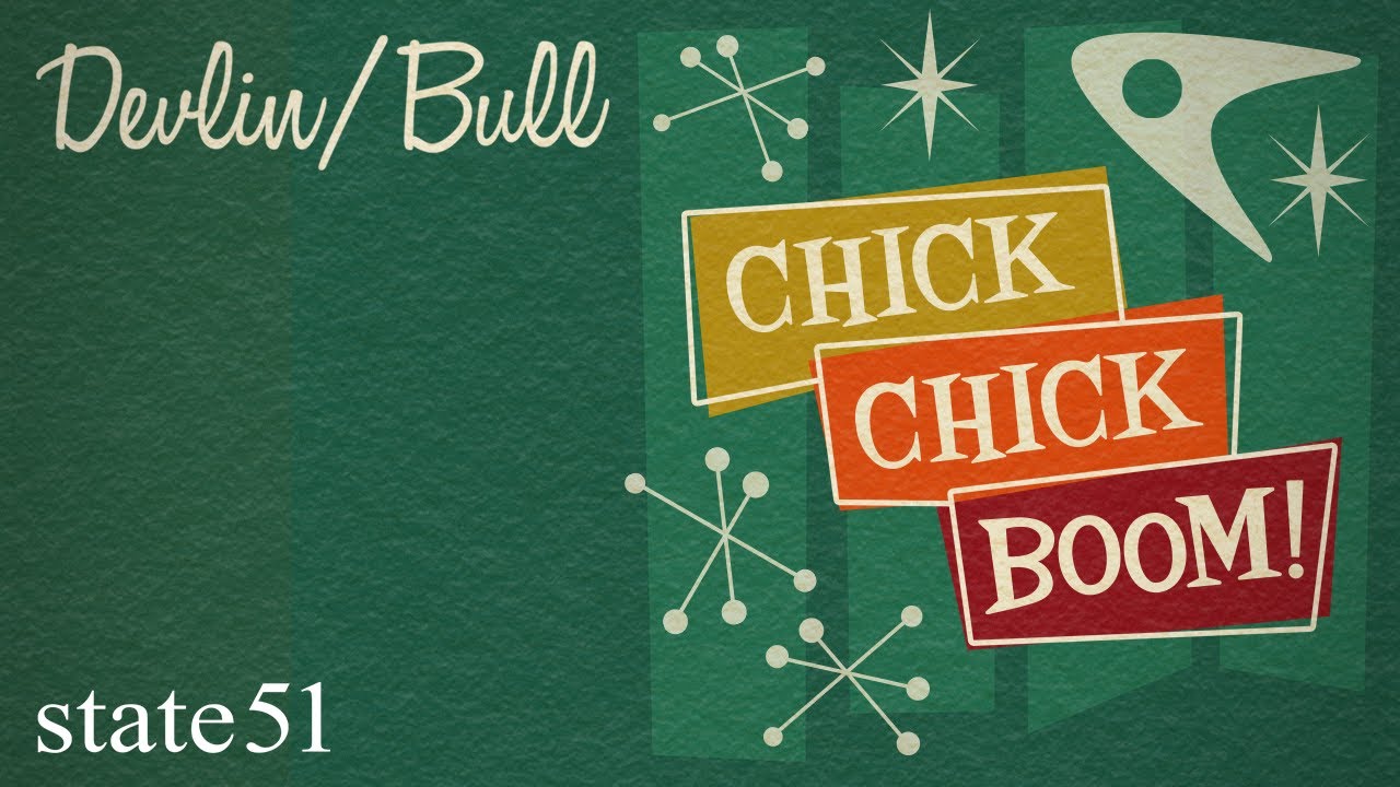 Chick Chick Boom by Devlin / Bull - Music from The state51 Conspiracy ...