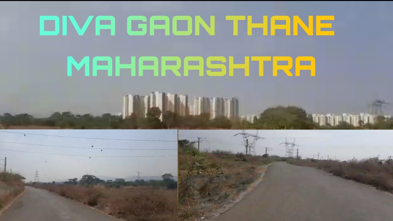 Diva Gaon Thane Maharashtra { Mumbai } 4K - YouTube