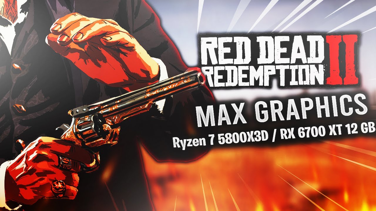 Red Dead Redemption 2 Max Graphics | Ryzen 7 5800X3D / RX 6700 XT - YouTube