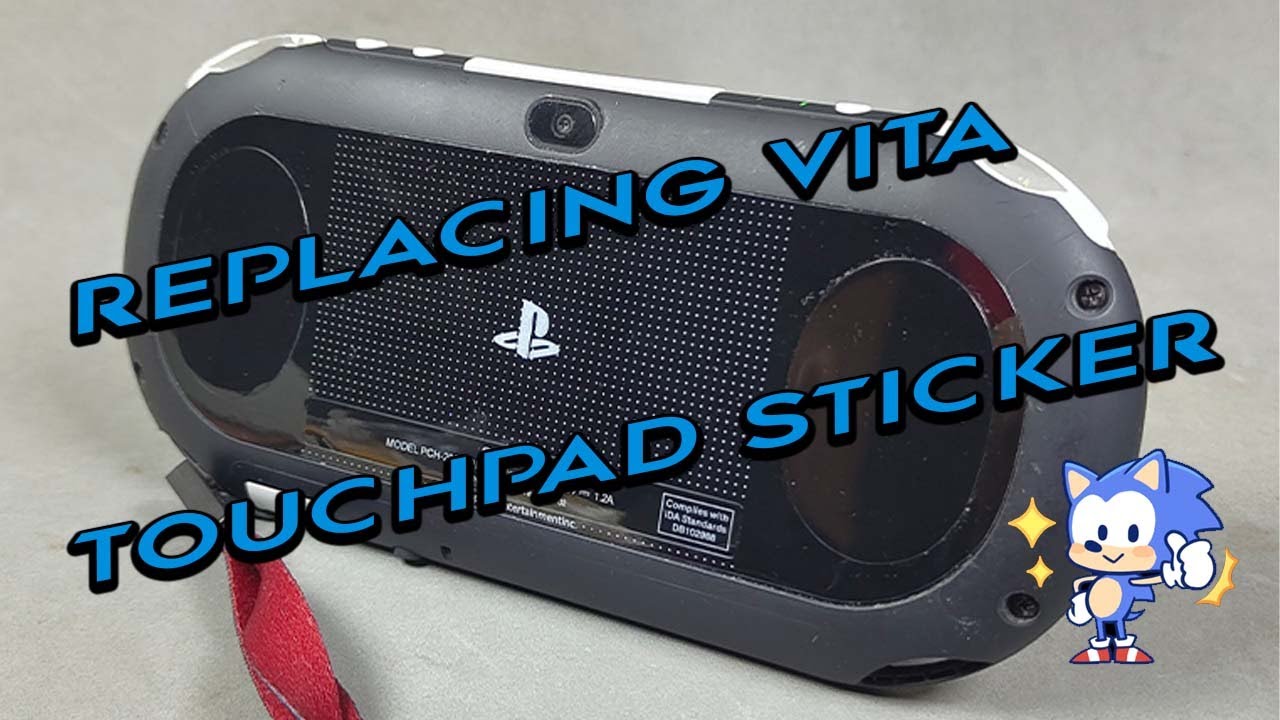 PS Vita Replacing Back Touchpad Sticker - YouTube