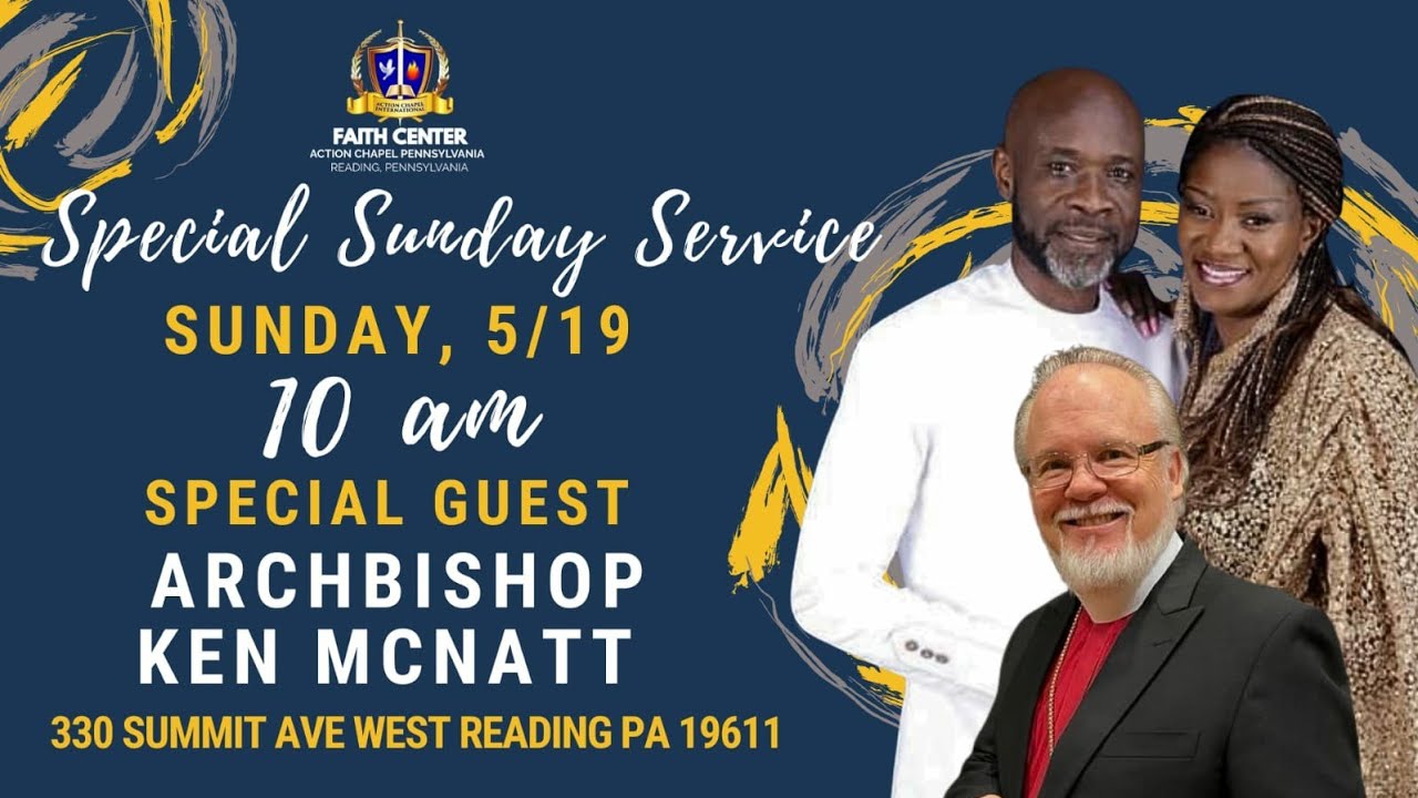 SPECIAL SUNDAY SERVICE WITH ARCHBISHOP KEN MCNATT | SENIOR PASTOR ...