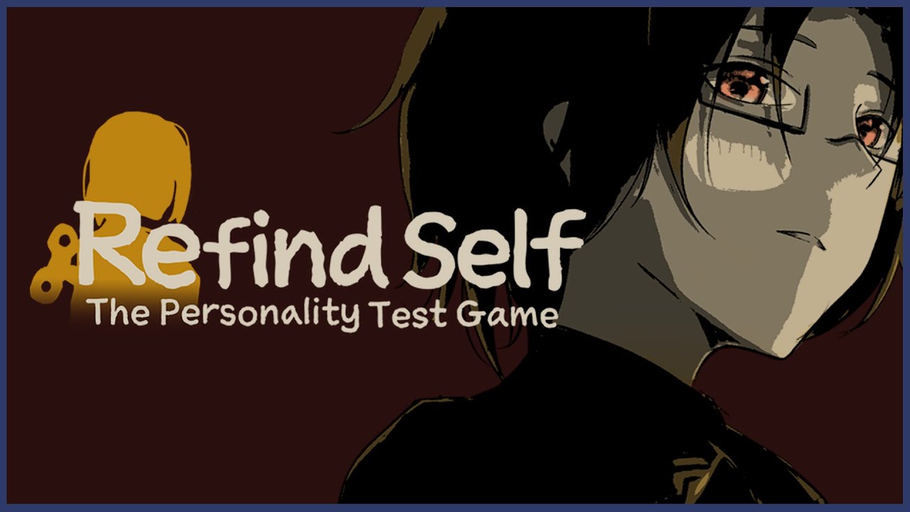 【Refind Self: The Personality Test Game】ゲームで自分の性格が判明するらしい。 Sensei ...