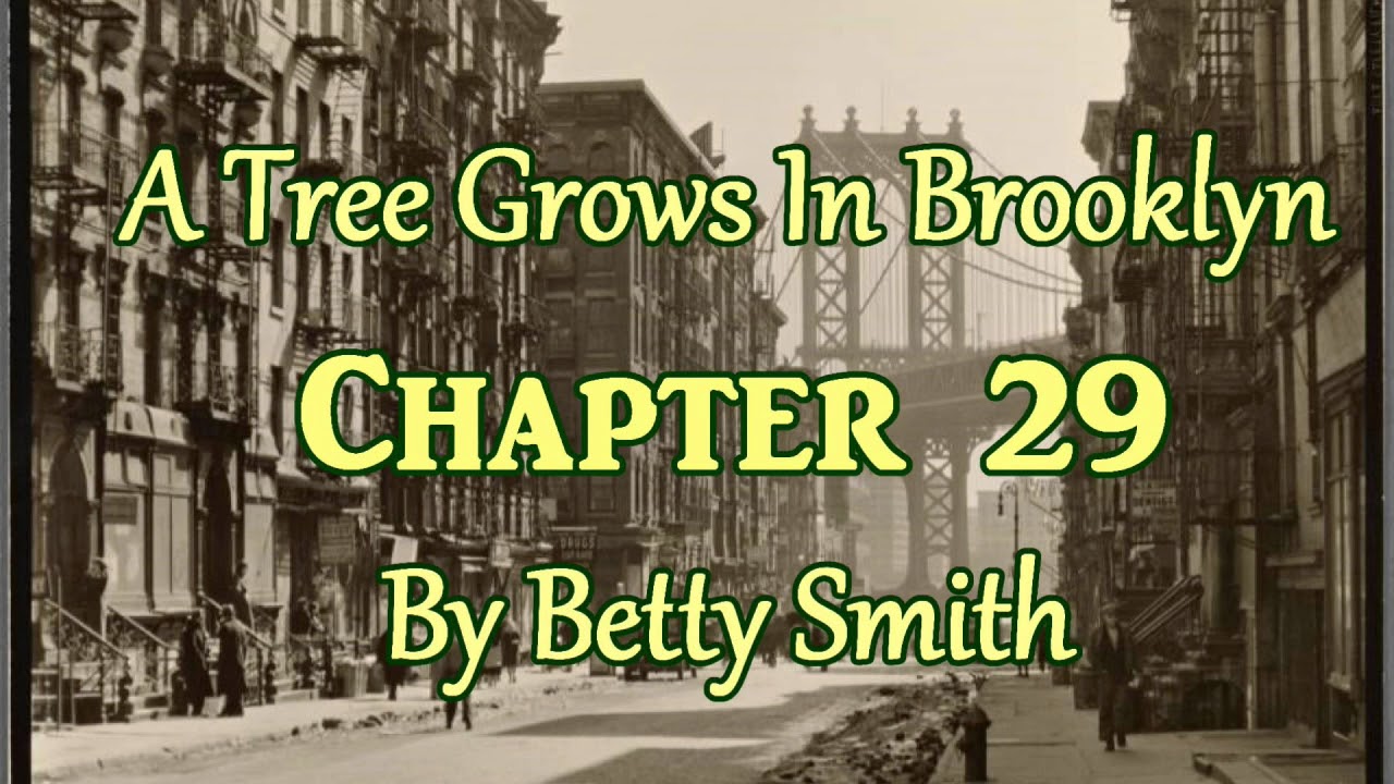 A Tree Grows In Brooklyn Chapter 29 - YouTube
