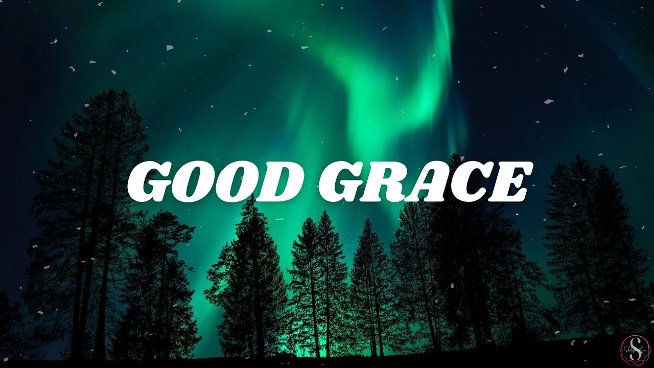 GOOD GRACE | Hillsong United | LYRICS - YouTube