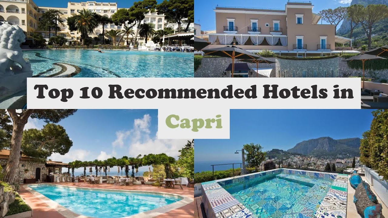 Top 10 Recommended Hotels In Capri | Luxury Hotels In Capri - YouTube