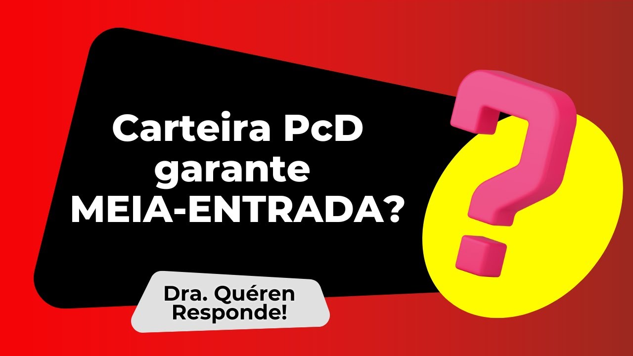 Carteira PcD garante Meia-Entrada? | Dra. Quéren Responde - YouTube