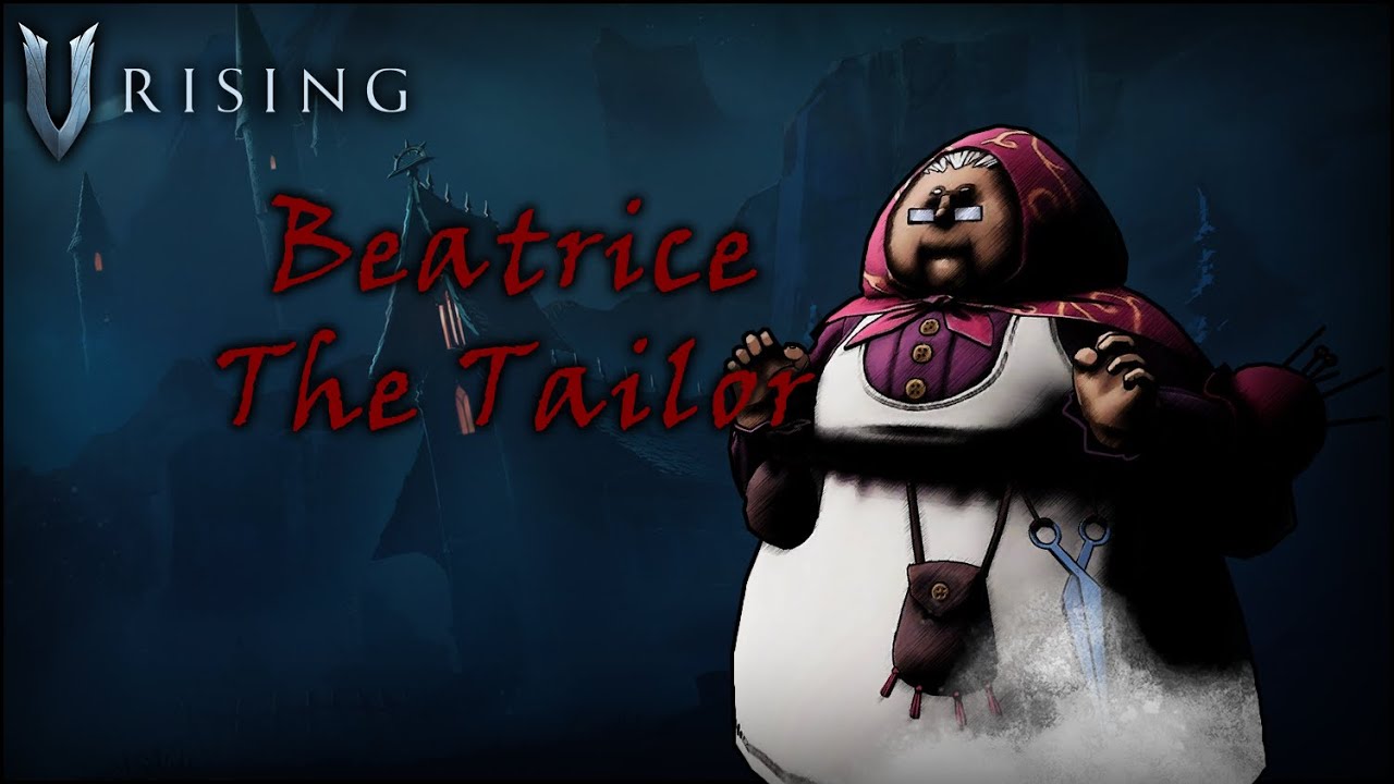 Beatrice the Tailor [Normal-Boss] Location & Fight guide for V Rising ...