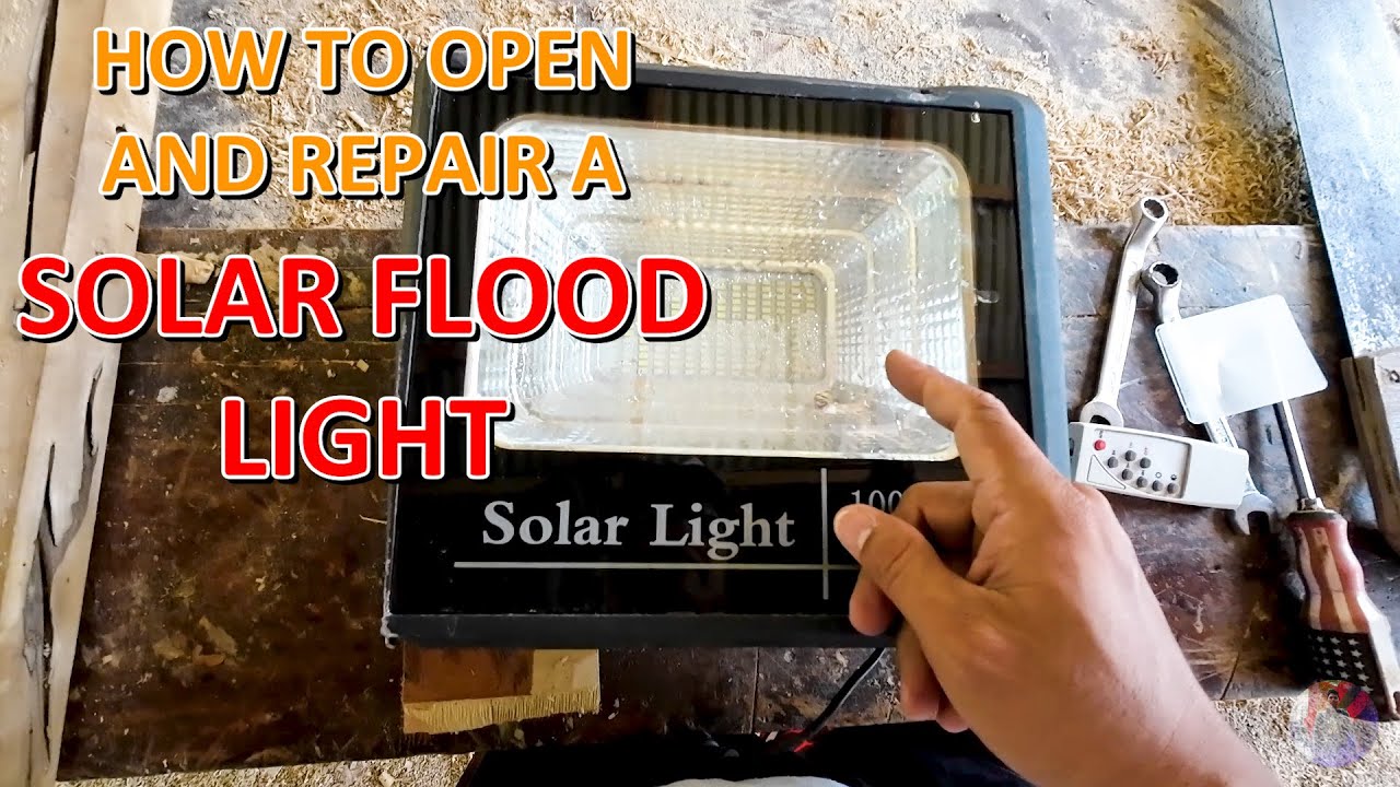 How to Open and Repair a SOLAR FLOOD LIGHT? DIY - YouTube