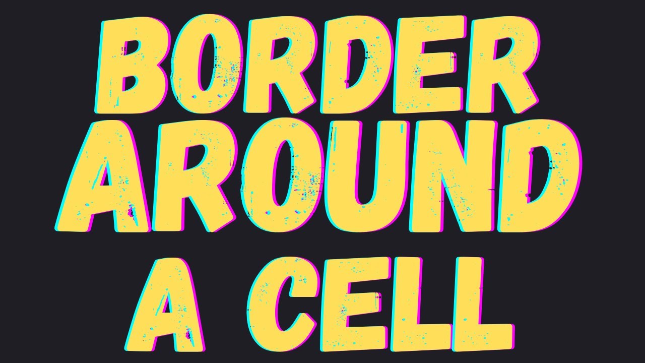 Put A Border Around A Cell In Excel YouTube Put A Border Around A Cell In Excel YouTube