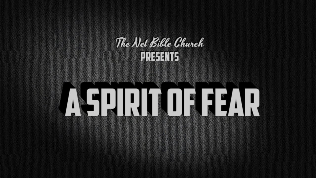 A Spirit Of Fear YouTube A Spirit Of Fear YouTube